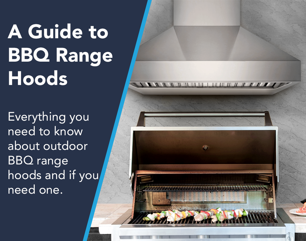 What are BBQ/Outdoor Range Hoods? — Victory Range Hoods